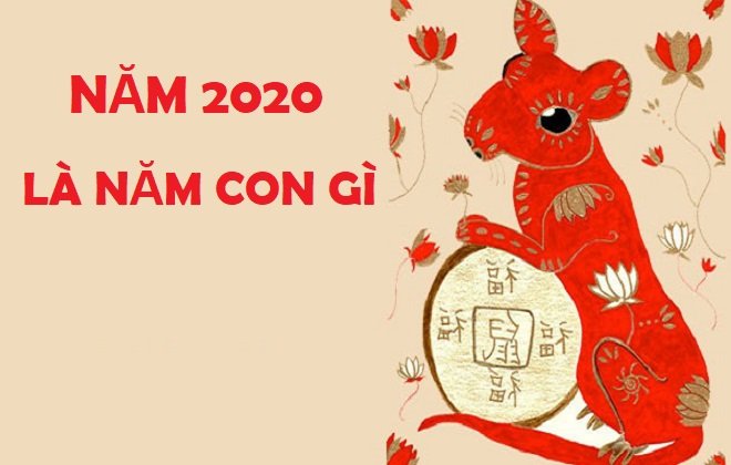 Năm 2020 là năm con gì, mệnh gì - Bạn đã biết chưa?